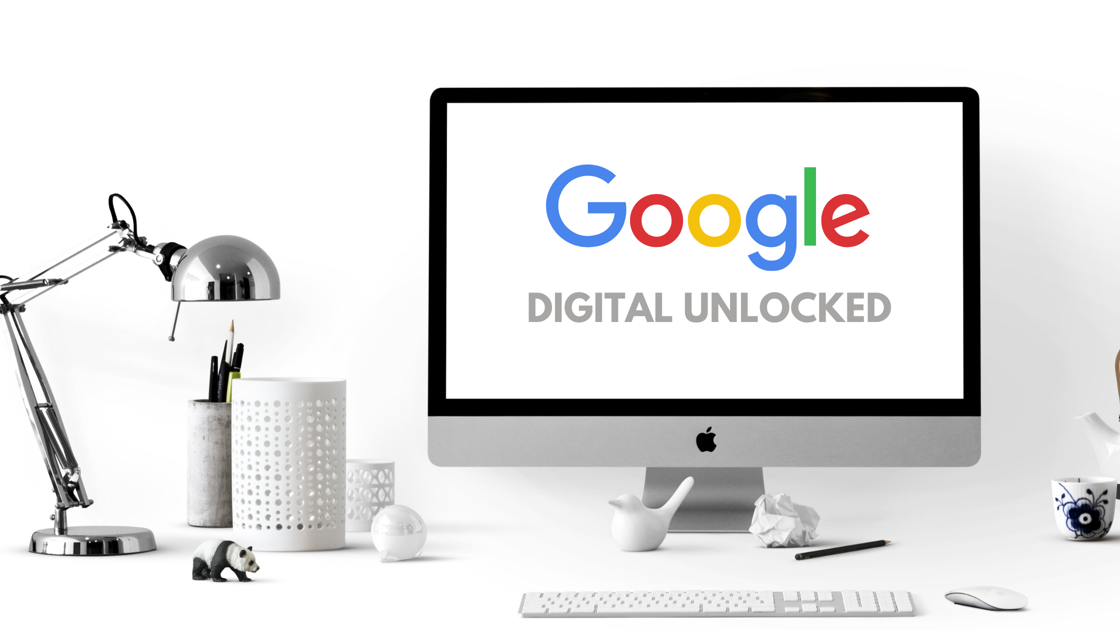 Google Digital Unlocked -Explained – Eduindex News