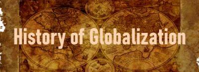 History of Globalization: – Eduindex News